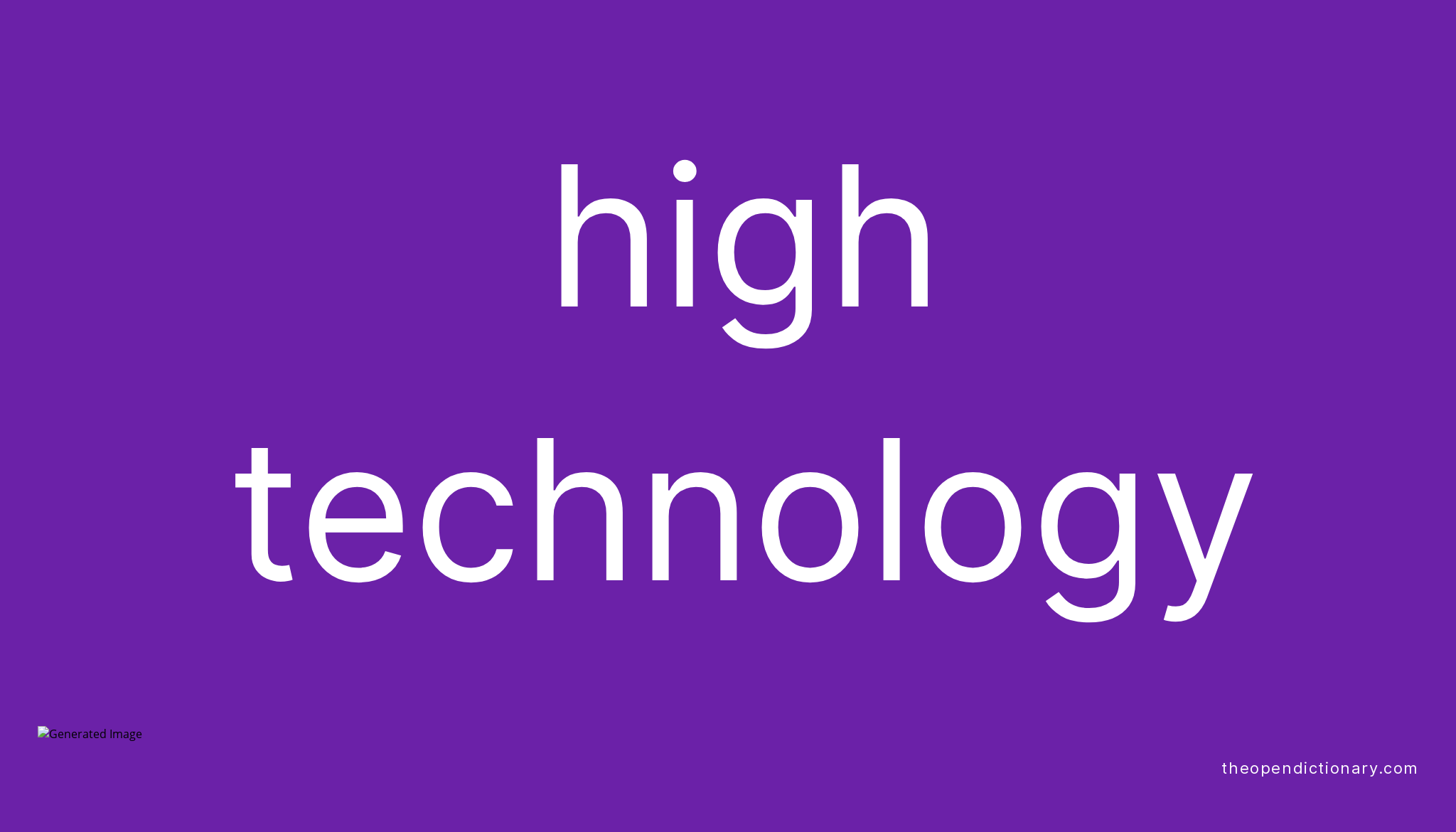 High Technology Meaning Of High Technology Definition Of High